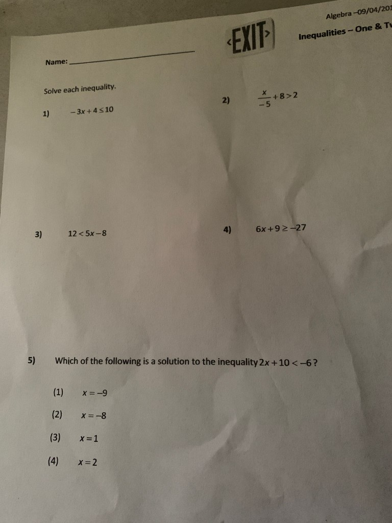 Solved EXIT Algebra -09/04/201 Inequalities - One & T Name: | Chegg.com
