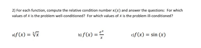 Solved 2) For each function, compute the relative condition | Chegg.com