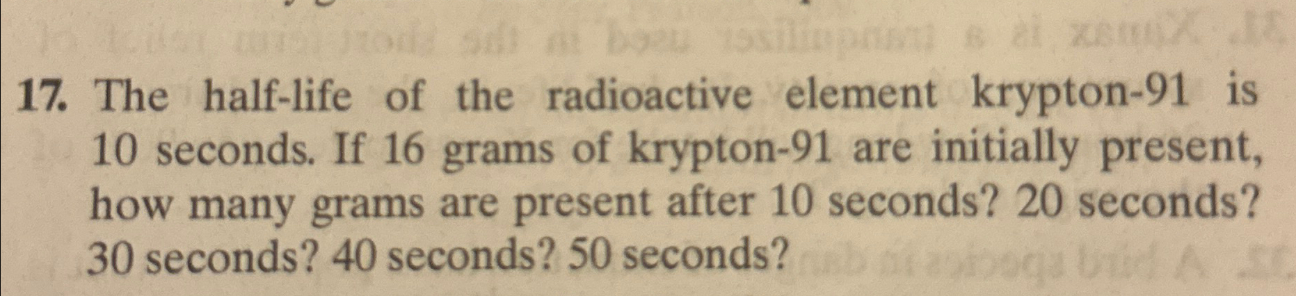 Solved The half-life of the radioactive element krypton-91 | Chegg.com