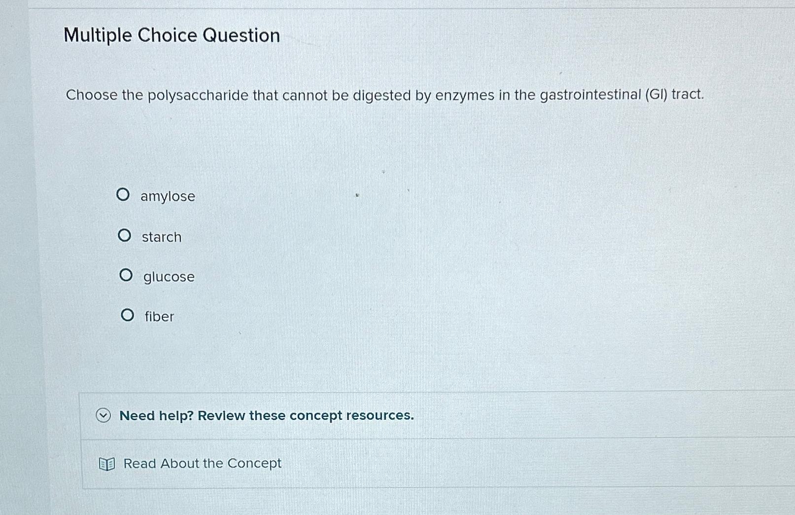 Solved Multiple Choice QuestionChoose the polysaccharide | Chegg.com
