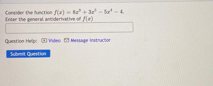 Solved Consider The Function F X 8x9 3x5−5x4−4 Enter The