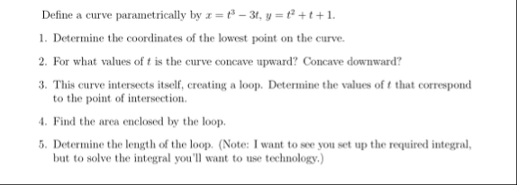 Solved Define a curve parametrically by | Chegg.com