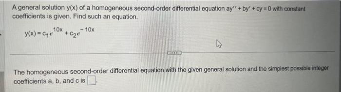 Solved A general solution y(x) of a homogeneous second-order | Chegg.com