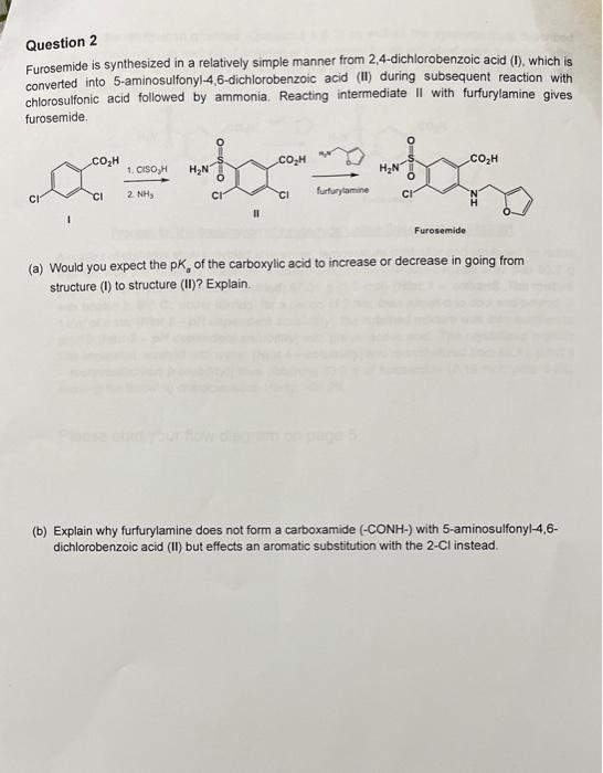 Question 2 Furosemide Is Synthesized In A Relatively