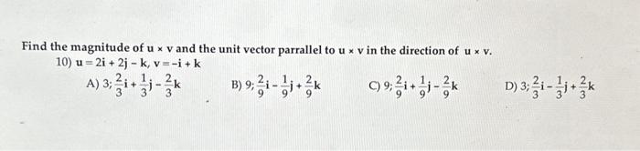 Solved Find the magnitude of u×v and the unit vector | Chegg.com