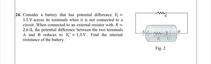 Solved 24. Consider a battery that has potential difference | Chegg.com