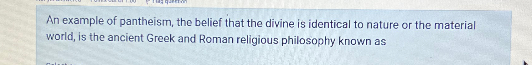 Solved An example of pantheism, the belief that the divine | Chegg.com