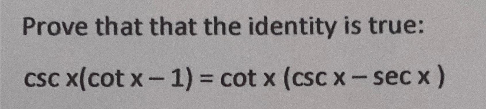 Solved Prove that that the identity is | Chegg.com