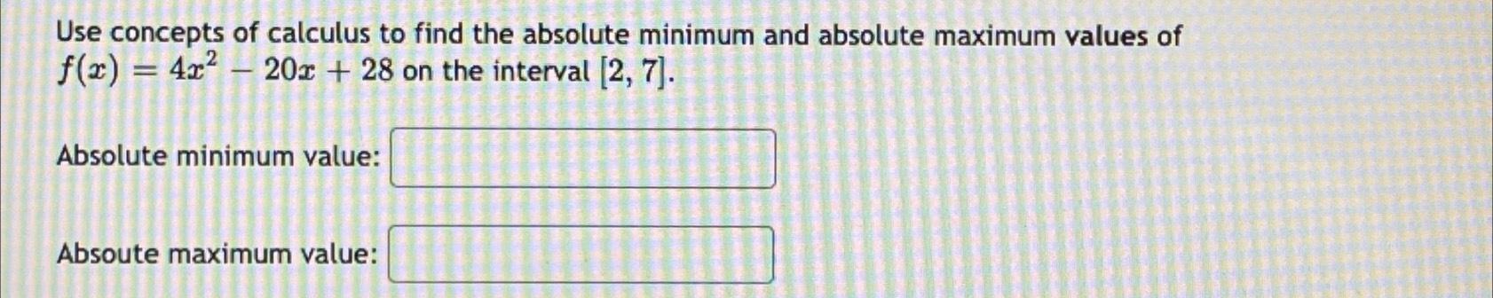 Solved Use concepts of calculus to find the absolute minimum | Chegg.com