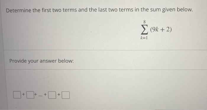Solved Determine the first two terms and the last two terms | Chegg.com