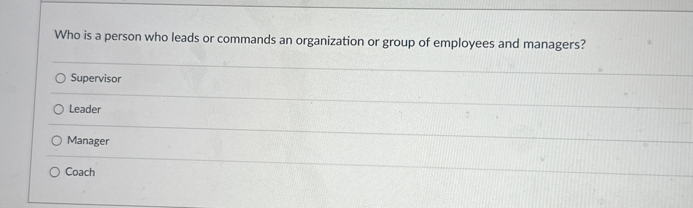 Solved Who is a person who leads or commands an organization | Chegg.com