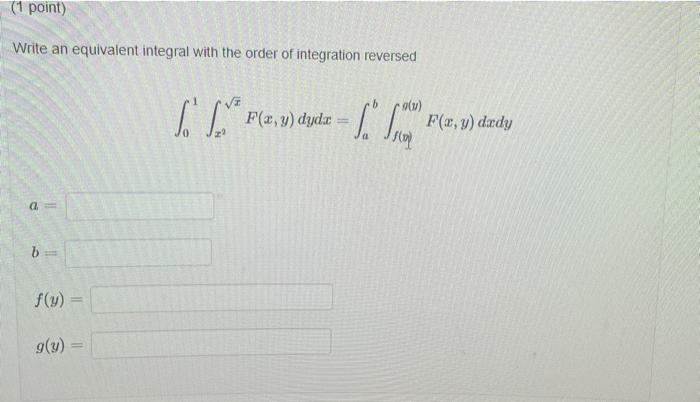 Solved Write an equivalent integral with the order of | Chegg.com