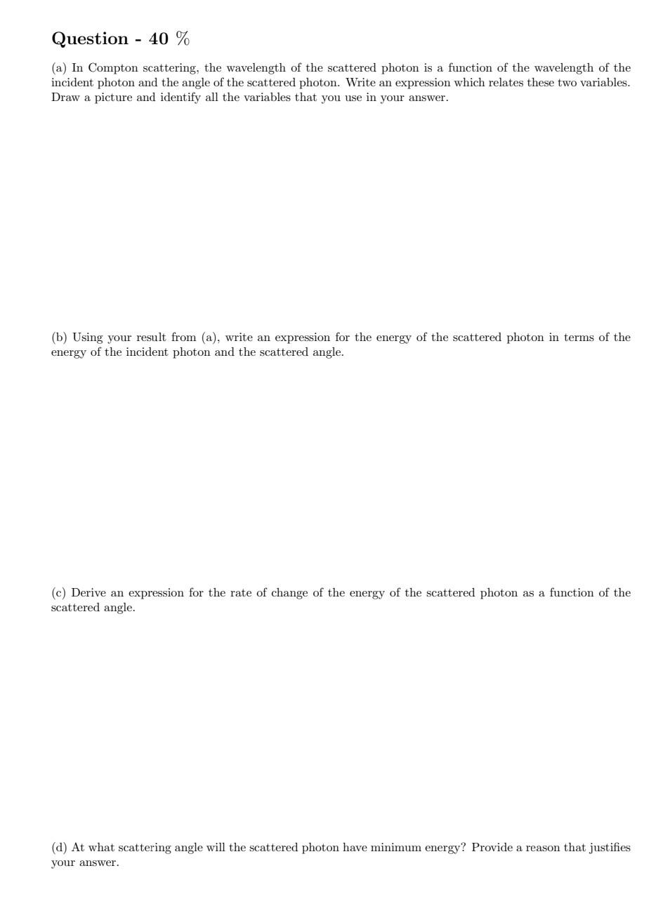 Solved Question - 40%(a) ﻿In Compton scattering, the | Chegg.com
