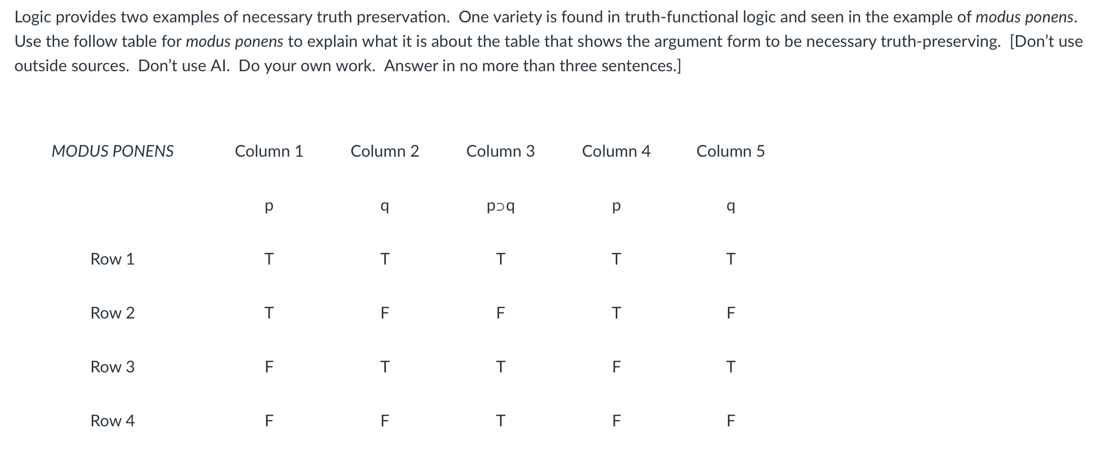 Solved Logic provides two examples of necessary truth | Chegg.com