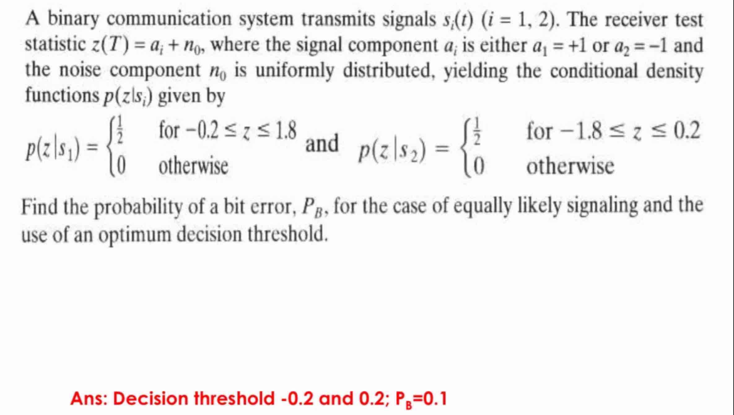 Solved A binary communication system transmits signals | Chegg.com