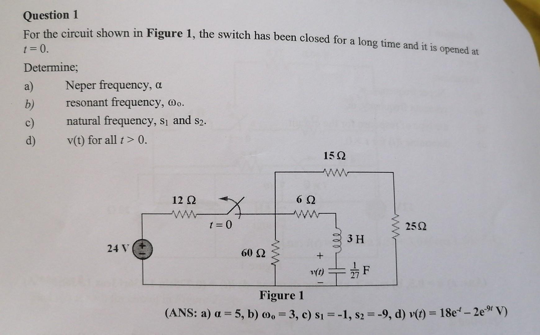 Solved For the circuit shown in Figure 1, the switch has | Chegg.com