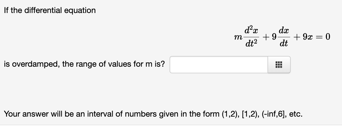 Solved If the differential equationmd2xdt2+9dxdt+9x=0is | Chegg.com
