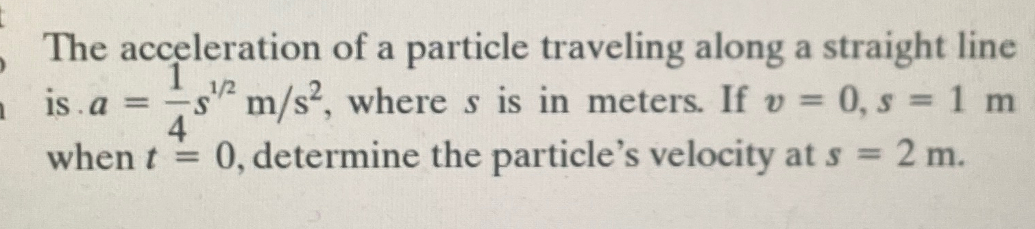 Solved The acceleration of a particle traveling along a | Chegg.com