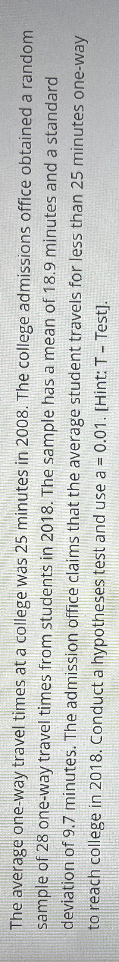 Solved The average one-way travel times at a college was 25 | Chegg.com