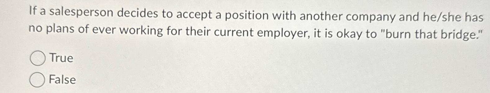 Solved If a salesperson decides to accept a position with | Chegg.com