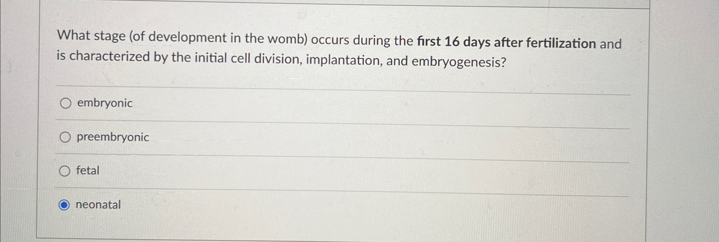 What stage (of development in the womb) ﻿occurs | Chegg.com