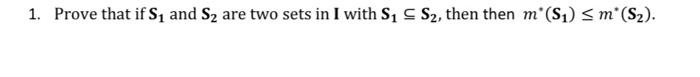 Solved 1. Prove that if S1 and S2 are two sets in I with | Chegg.com