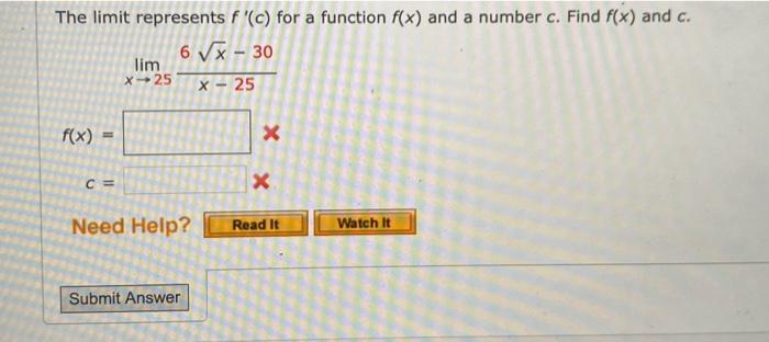 Solved The limit represents f'(c) for a function f(x) and a | Chegg.com