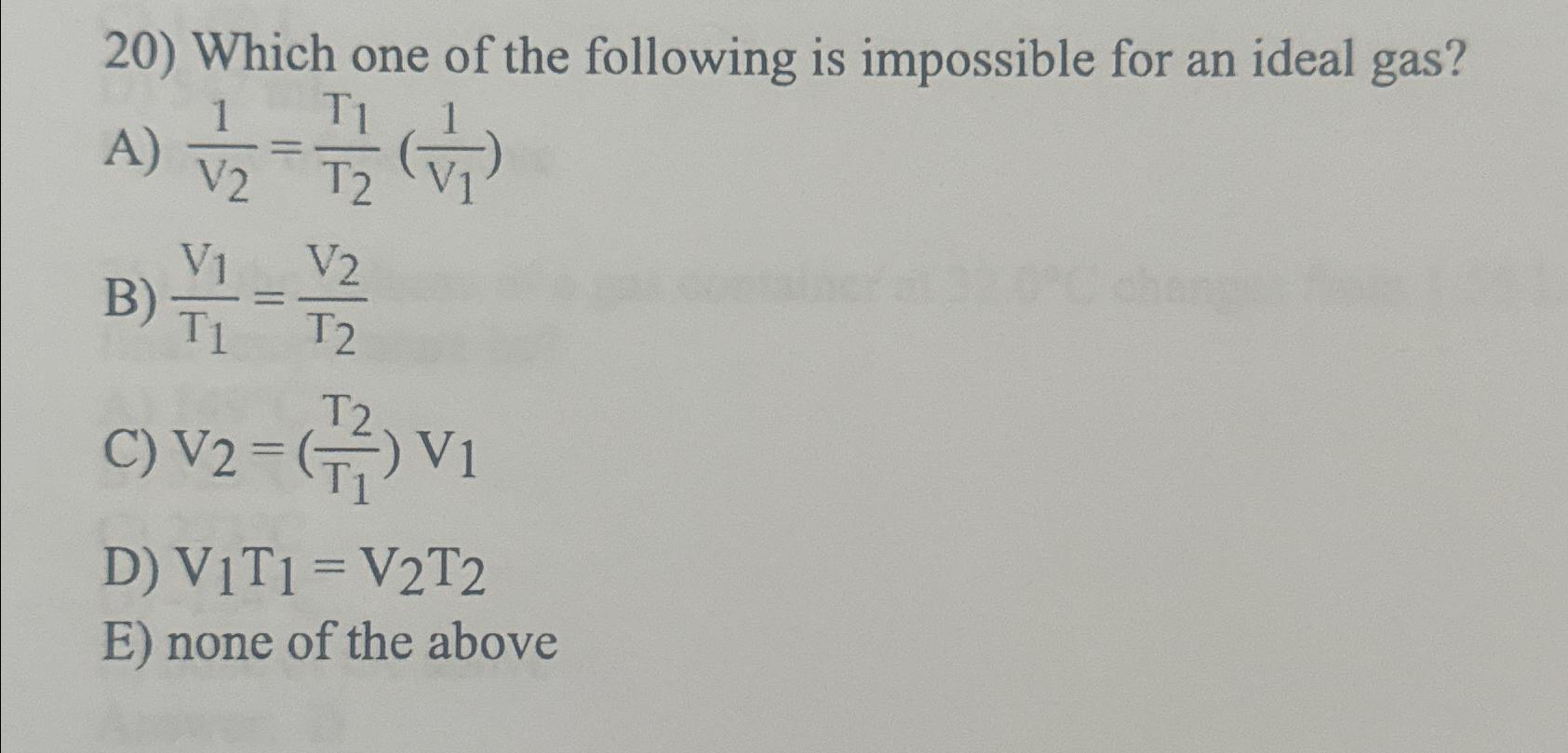 Solved Which one of the following is impossible for an ideal | Chegg.com