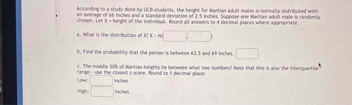 Solved According to a study done by UCB students, the height | Chegg.com