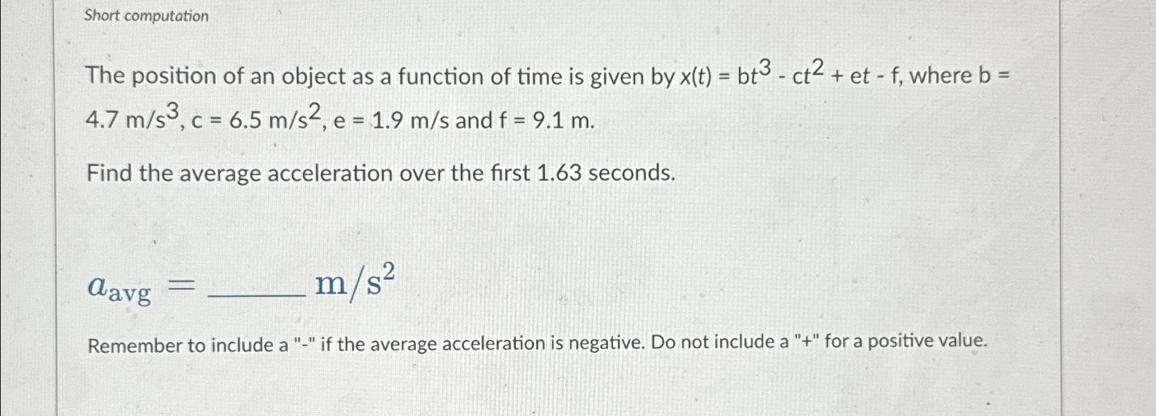 Solved Short computationThe position of an object as a | Chegg.com