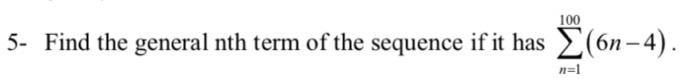 Solved 5- Find the general nth term of the sequence if it | Chegg.com