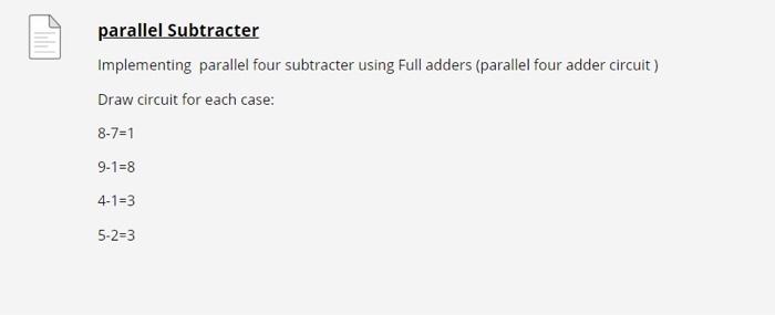 Solved parallel Subtracter Implementing parallel four | Chegg.com