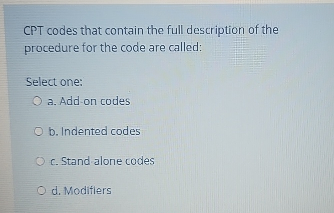 Solved CPT codes that contain the full description of the | Chegg.com