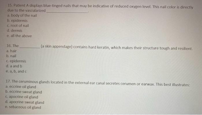 Solved 15. Patient A displays blue-tinged nails that may be | Chegg.com