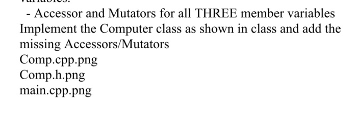 VULTUUTUU. - Accessor and Mutators for all THREE | Chegg.com