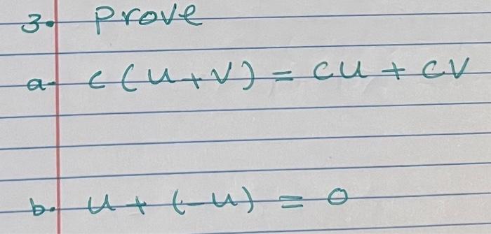 Solved c(u+v)=cu+cv u+(−u)=0 | Chegg.com
