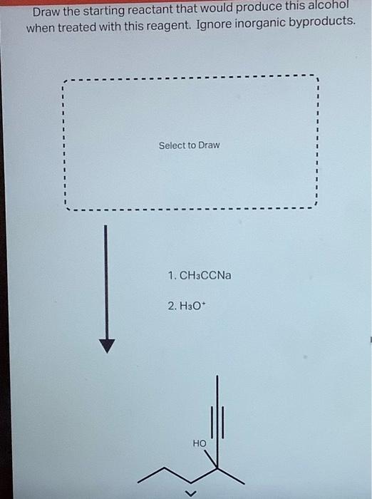 Solved Draw the starting reactant that would produce this | Chegg.com