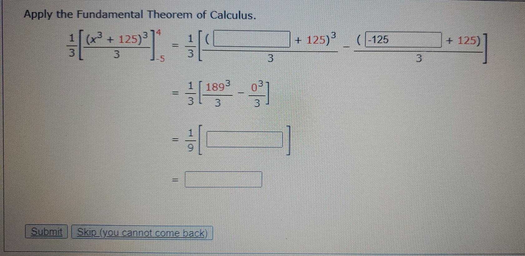 Solved Apply the Fundamental Theorem of Calculus. + 125) | Chegg.com