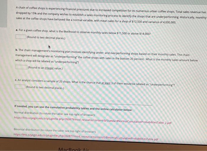 Solved A chain of coffee shops is experiencing financial | Chegg.com