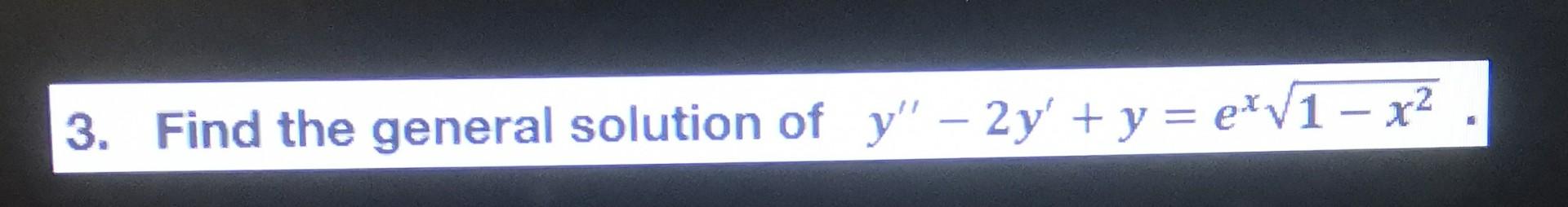 Solved \\( y^{\\prime \\prime}-2 y^{\\prime}+y=e^{x | Chegg.com