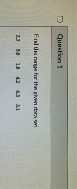 Solved Question 1Find the range for the given data | Chegg.com