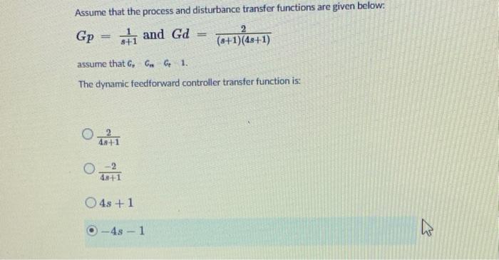 Solved Assume that the process and disturbance transfer | Chegg.com