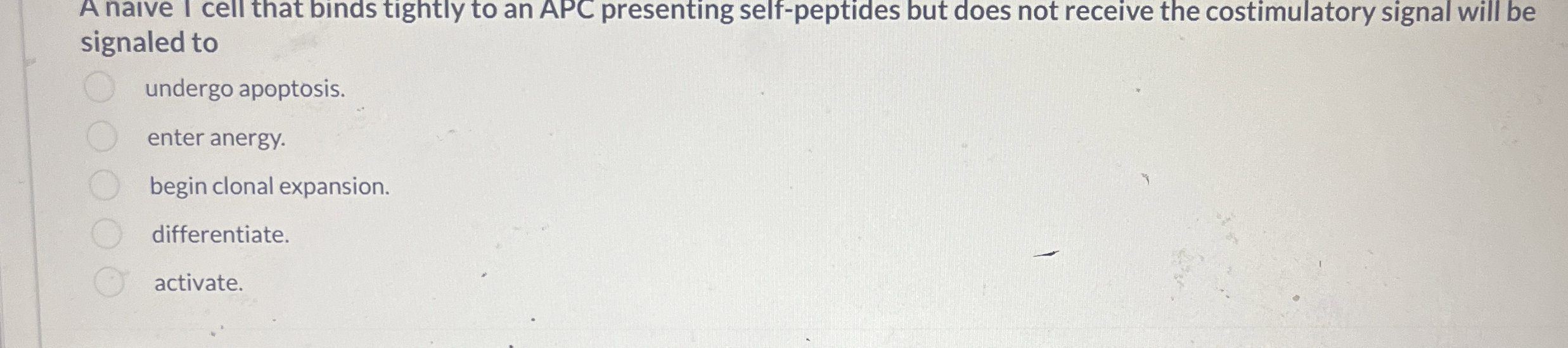 Solved A naive I cell that binds tightly to an APC | Chegg.com