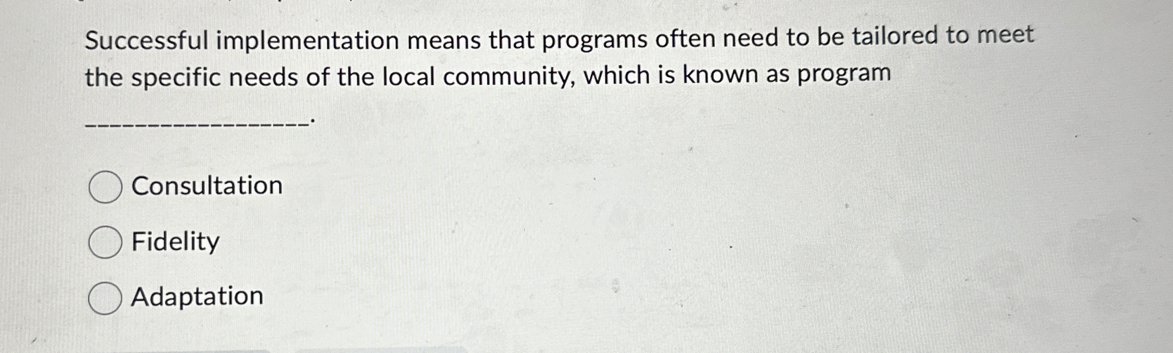 Solved Successful implementation means that programs often | Chegg.com