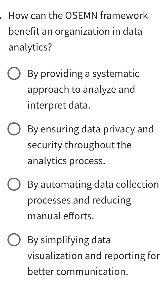 Solved How can the OSEMN framework benefit an organization | Chegg.com