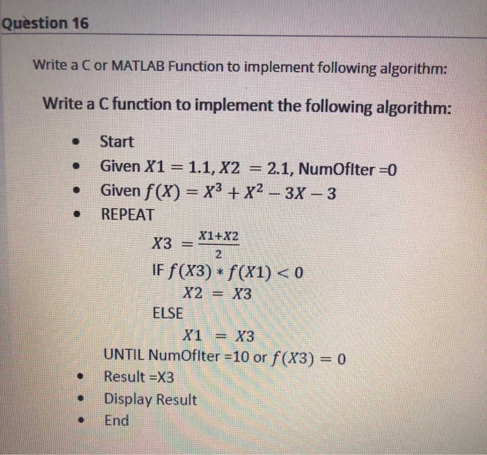 Solved Question 16 Write a C or MATLAB Function to implement | Chegg.com