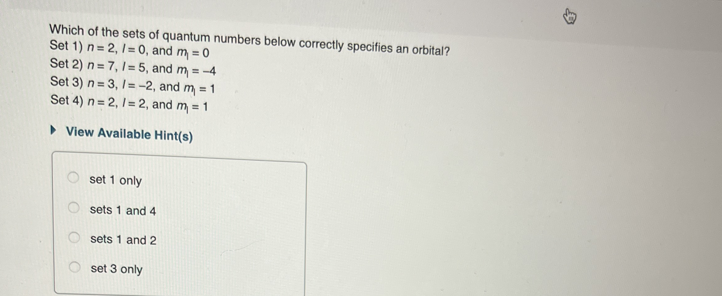 Solved Which of the sets of quantum numbers below correctly | Chegg.com