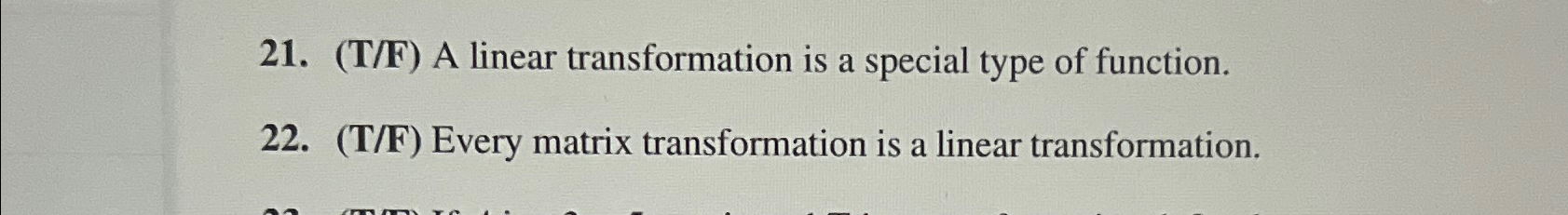 Solved (T/F) ﻿Every matrix transformation is a linear | Chegg.com