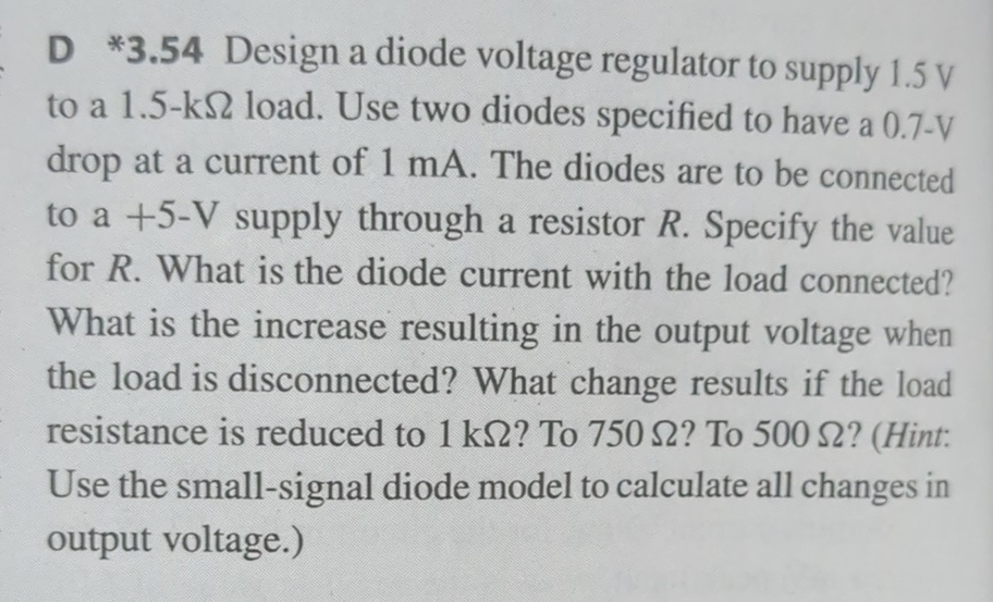 Solved D *3.54 ﻿Design a diode voltage regulator to supply | Chegg.com