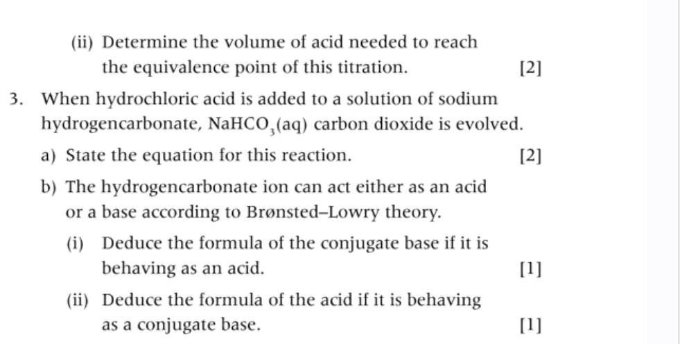 Solved (ii) Determine the volume of acid needed to reach the | Chegg.com